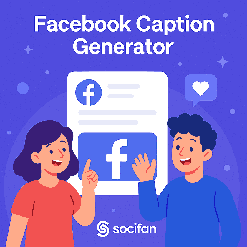 Facebook Caption Generator - Free AI FB Caption | Socifan